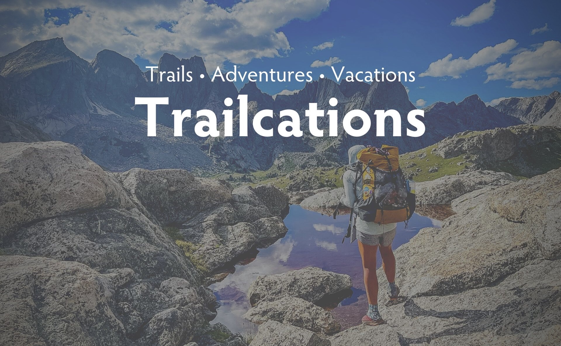 Trails - Trailcations